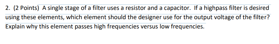 Solved 2. (2 Points) A single stage of a filter uses a | Chegg.com