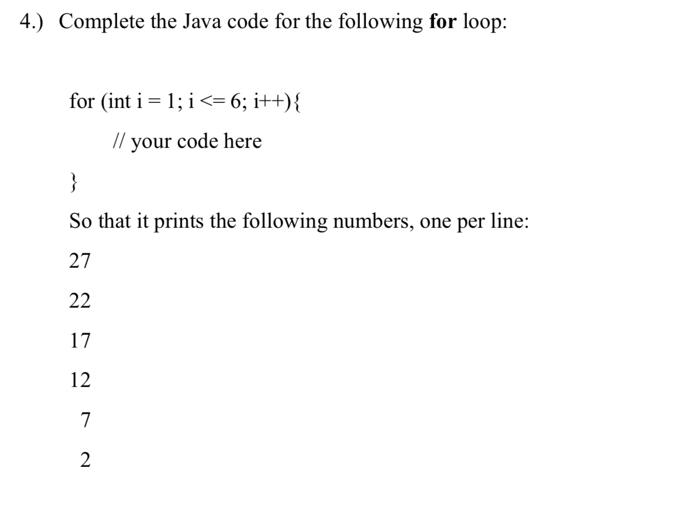 Solved 4 Complete The Java Code For The Following For 2994