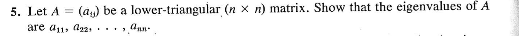 Solved 5 Let A Aij Be A Lower Triangular N×n Matrix