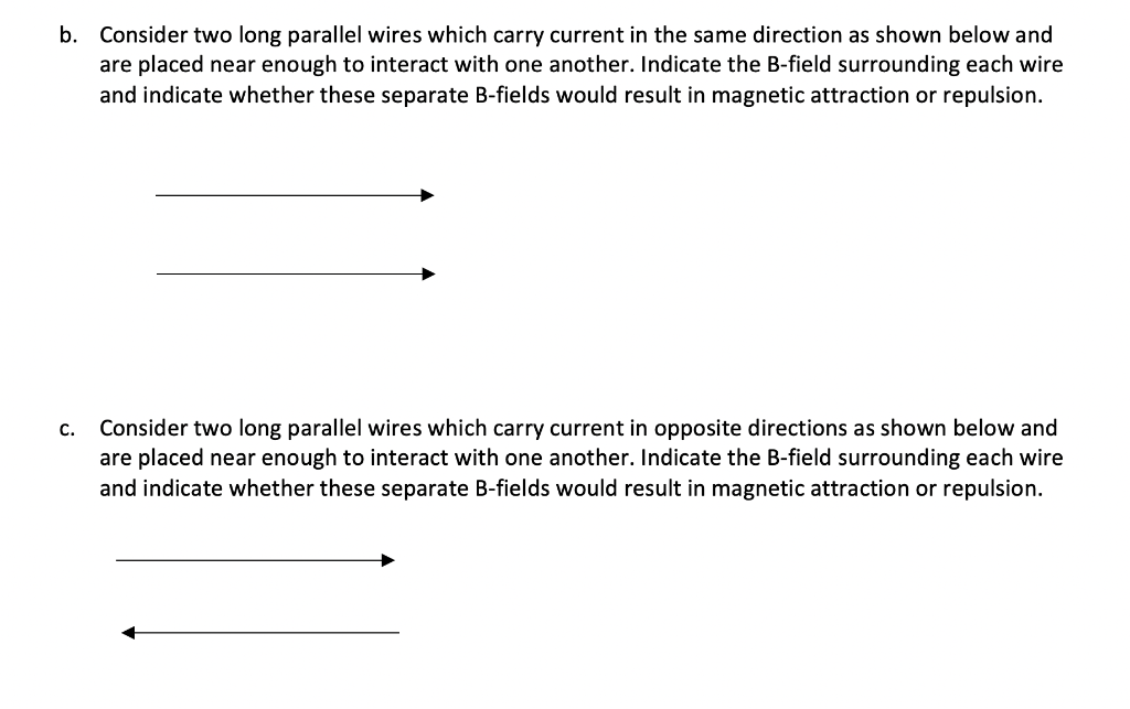 Solved b. Consider two long parallel wires which carry | Chegg.com