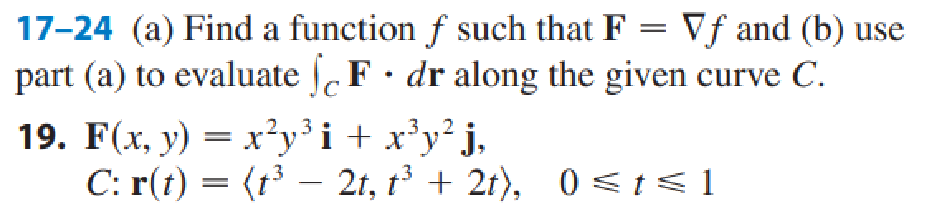 Solved 17-24 (a) ﻿Find a function f ﻿such that F=gradf and | Chegg.com