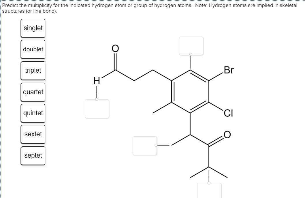 Solved Predict the multiplicity for the indicated hydrogen | Chegg.com