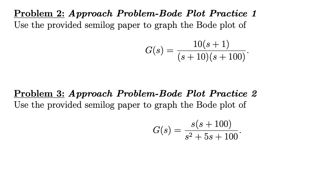 Solved Problem 2: Approach Problem-Bode Plot Practice 1 Use | Chegg.com