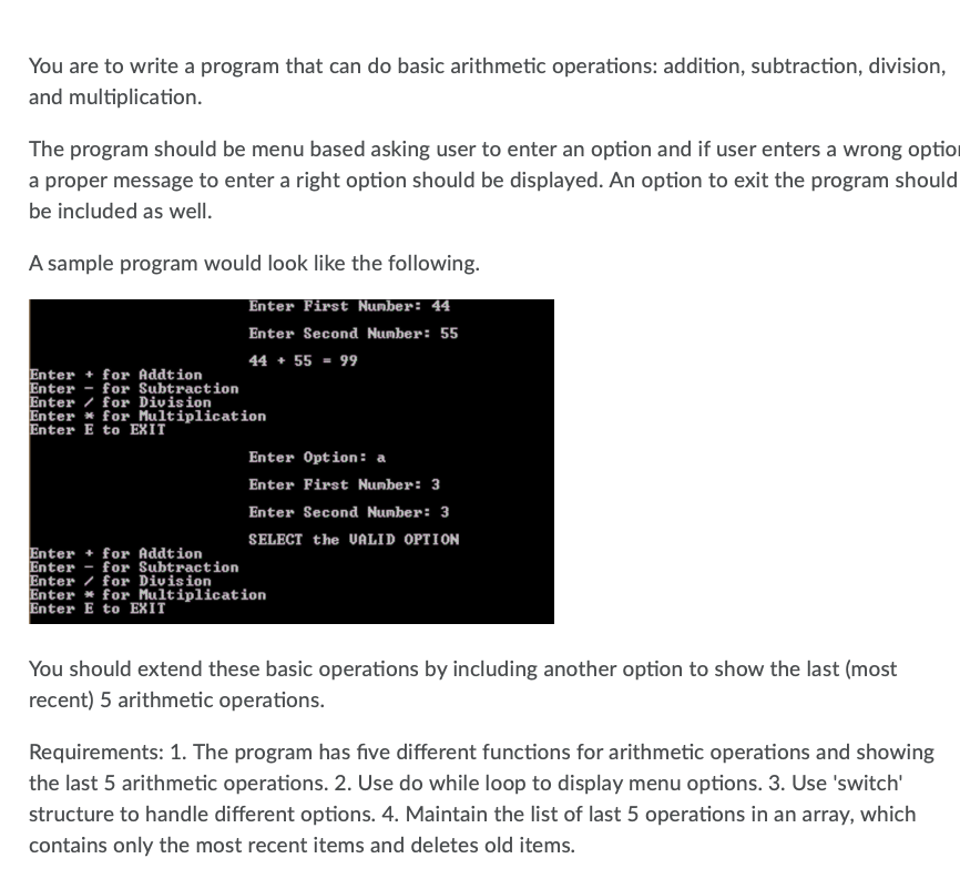 Solved You are to write a program that can do basic | Chegg.com