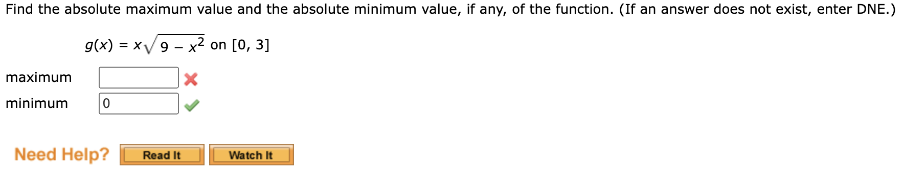 Solved The following answers are incorrect for the maximum, | Chegg.com
