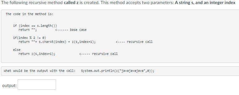 Solved The following recursive method called z is created. | Chegg.com