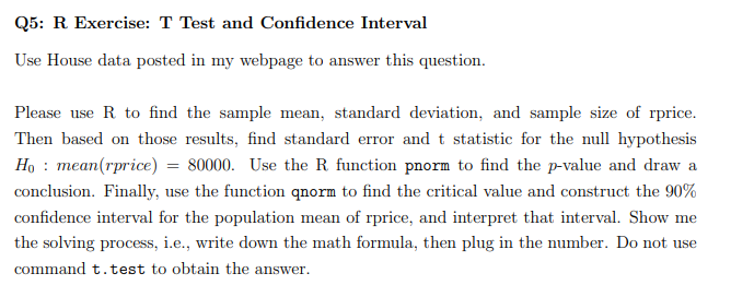 Solved Q5: R Exercise: T Test and Confidence Interval Use | Chegg.com