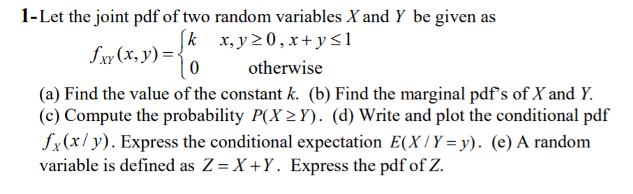 Solved { 1- Let the joint pdf of two random variables X and | Chegg.com