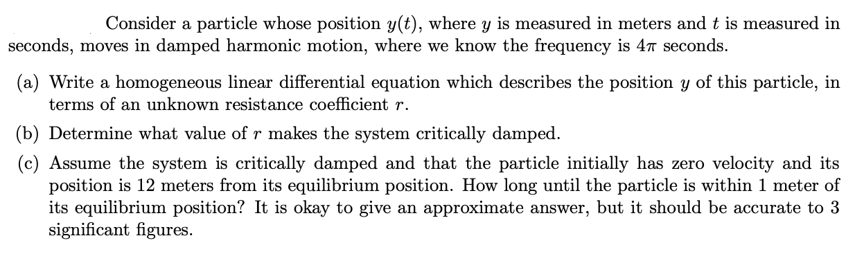 Solved Consider a particle whose position y(t), where y is | Chegg.com