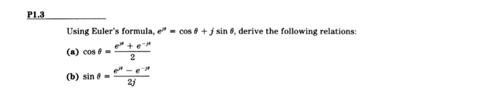 Solved Using Euler's formula, e^ = cos theta + j sin theta, | Chegg.com