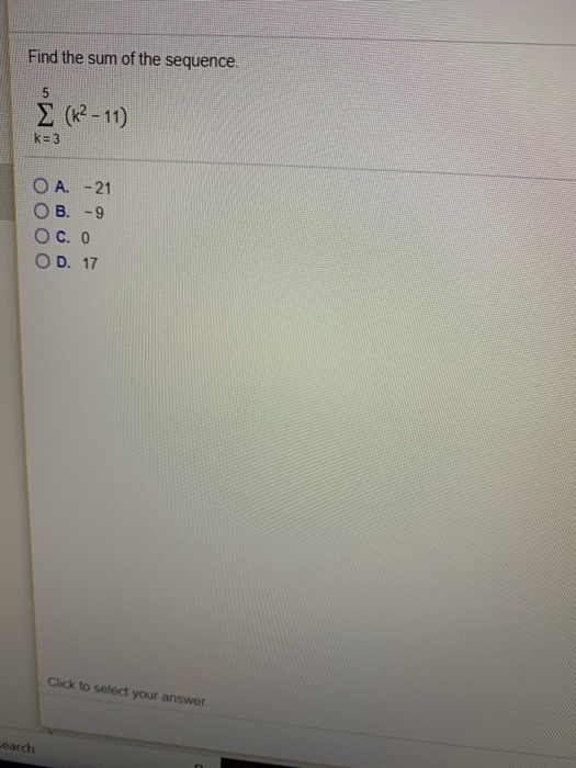 Solved Find the sum of the sequence. Σ2k k=1. OA. 30 O B. 18 | Chegg.com
