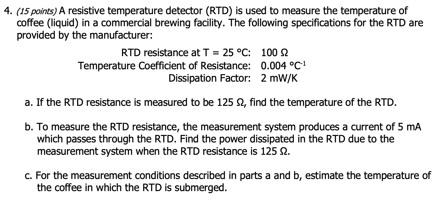 Solved 4. (15 points) A resistive temperature detector (RTD) | Chegg.com