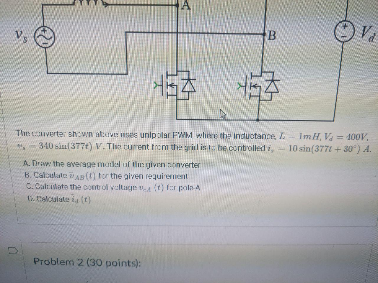 Solved vs=340sin(377t)V. The current from the grid is to be | Chegg.com