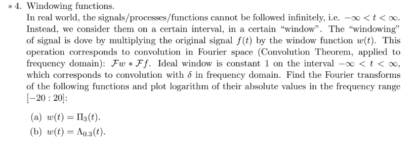 Solved * 4. Windowing functions. In real world, the | Chegg.com