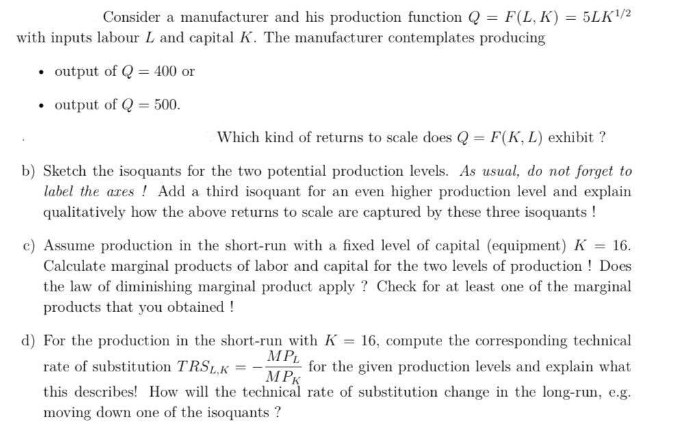 Solved Consider a manufacturer and his production function Q | Chegg.com