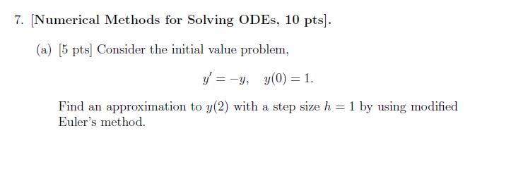 Solved 7. (Numerical Methods for Solving ODEs, 10 pts). (a) | Chegg.com