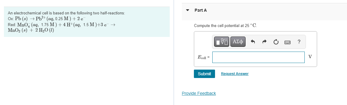 [Solved]: An electrochemical cell is based on the followin