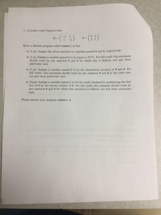 Solved 1. (5 points total) Suppose that M-(-1 2 0 4 N-3 7 | Chegg.com