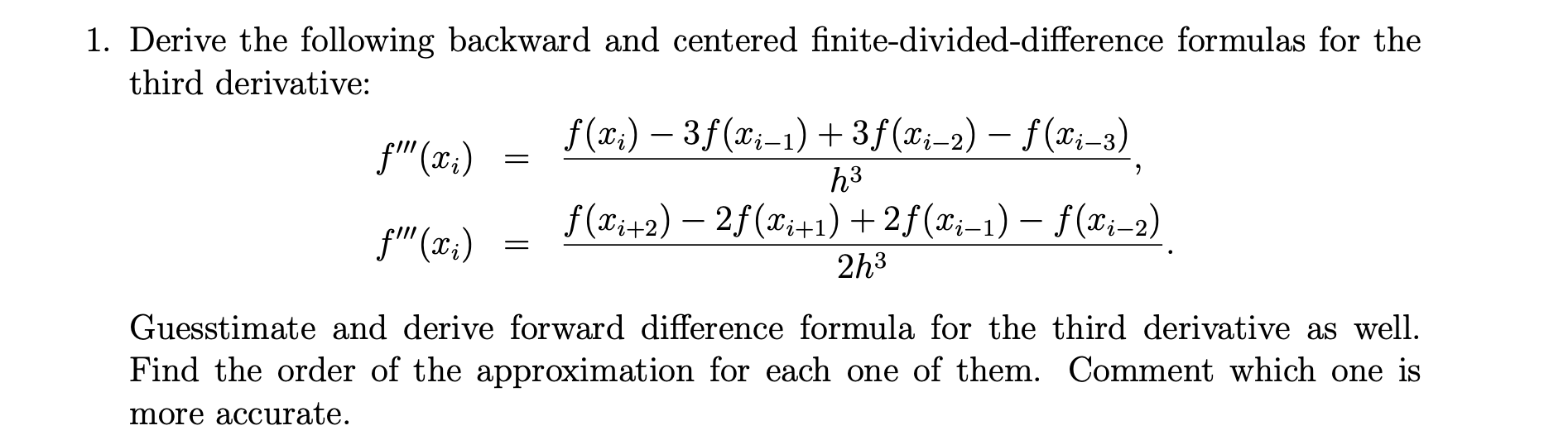 Solved 1. Derive the following backward and centered | Chegg.com