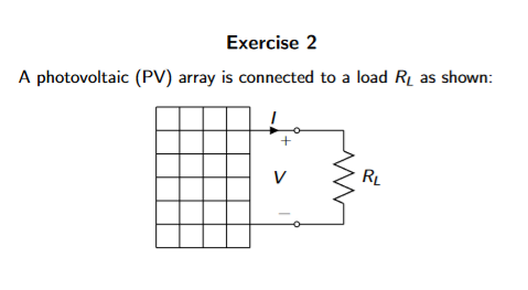 Solved A photovoltaic (PV) array is connected to a load RL | Chegg.com