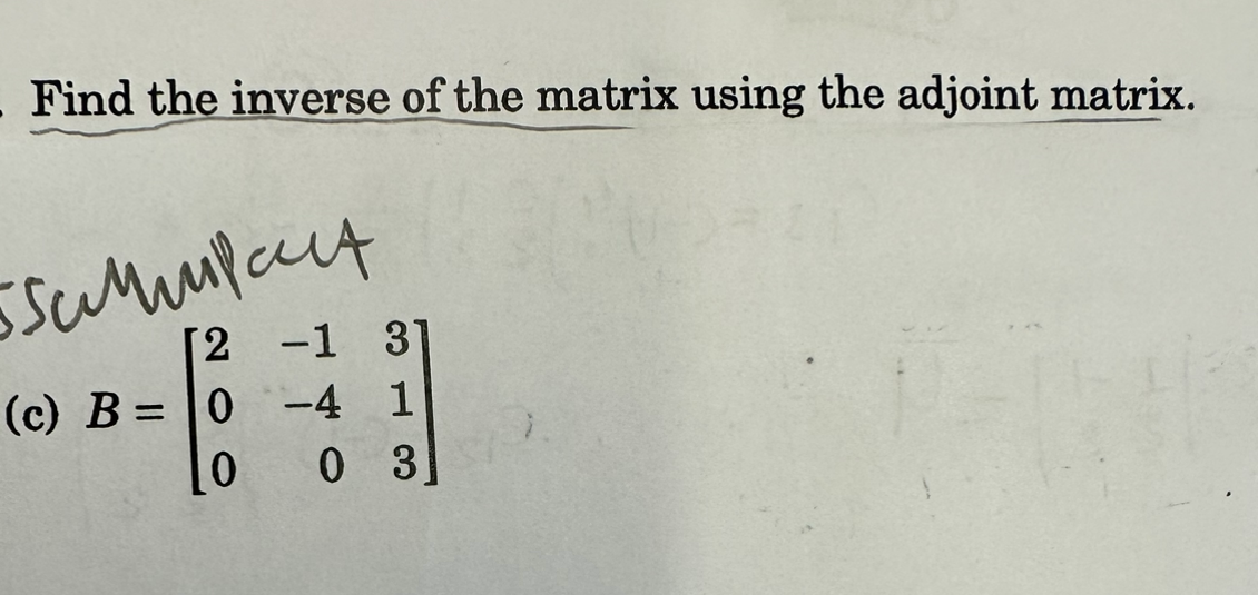Solved Find the inverse of the matrix using the adjoint | Chegg.com