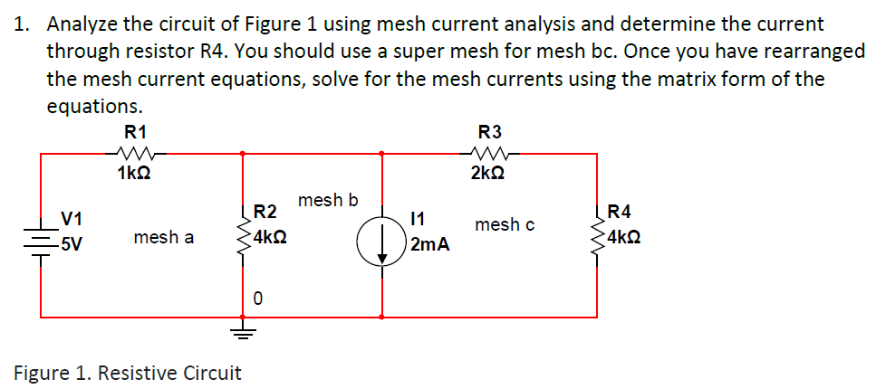 Solved Analyze the circuit of Figure 1 using mesh current | Chegg.com