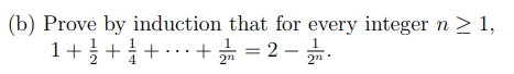 Solved (b) Prove by induction that for every integer n≥1, | Chegg.com