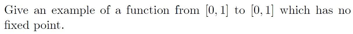Solved Give an example of a function from [0,1] to [0,1] | Chegg.com