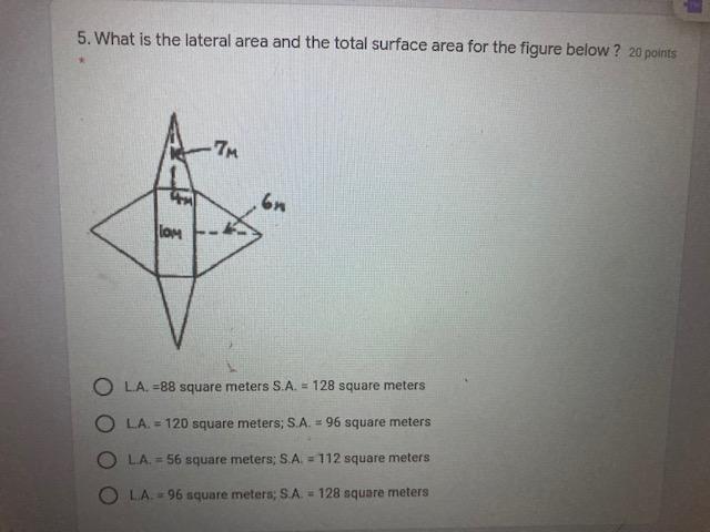 Solved 5. What is the lateral area and the total surface | Chegg.com