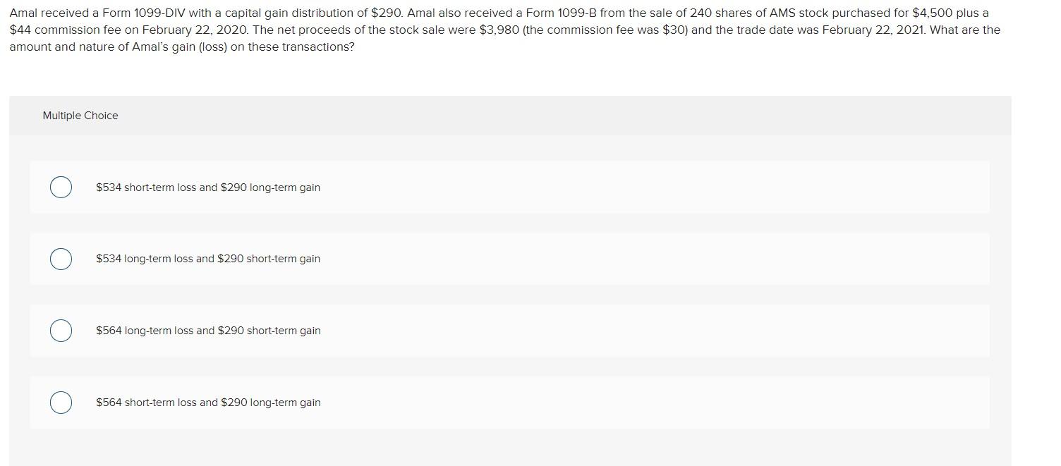 Solved Amal received a Form 1099-DIV with a capital gain | Chegg.com