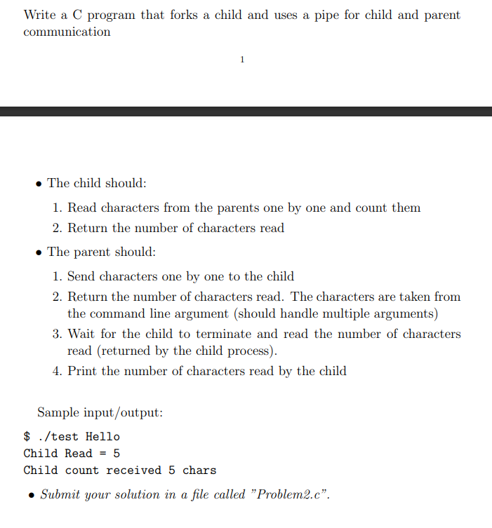 Solved Write a C program that forks a child and uses a pipe | Chegg.com