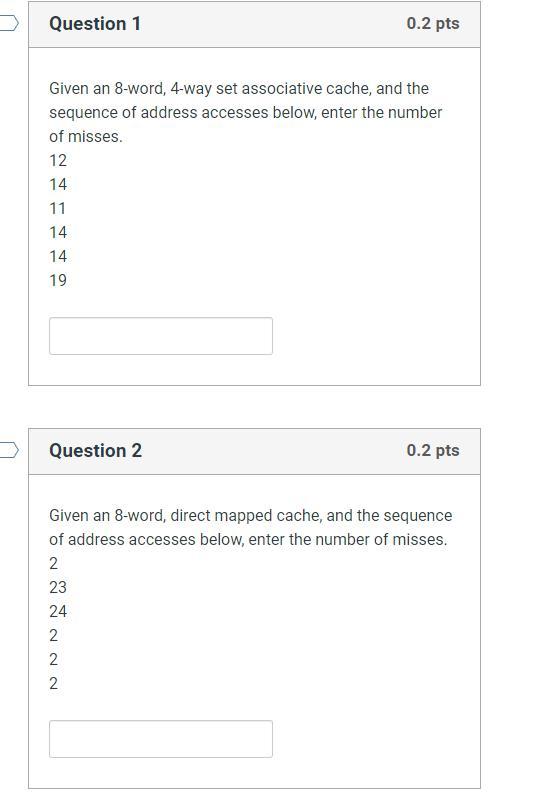 Solved Given an 8-word, 4-way set associative cache, and the | Chegg.com