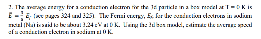 Solved 2. The average energy for a conduction electron for | Chegg.com