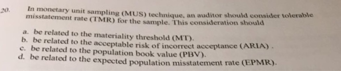 Solved In monetary unit sampling (MUS) technique, an a | Chegg.com