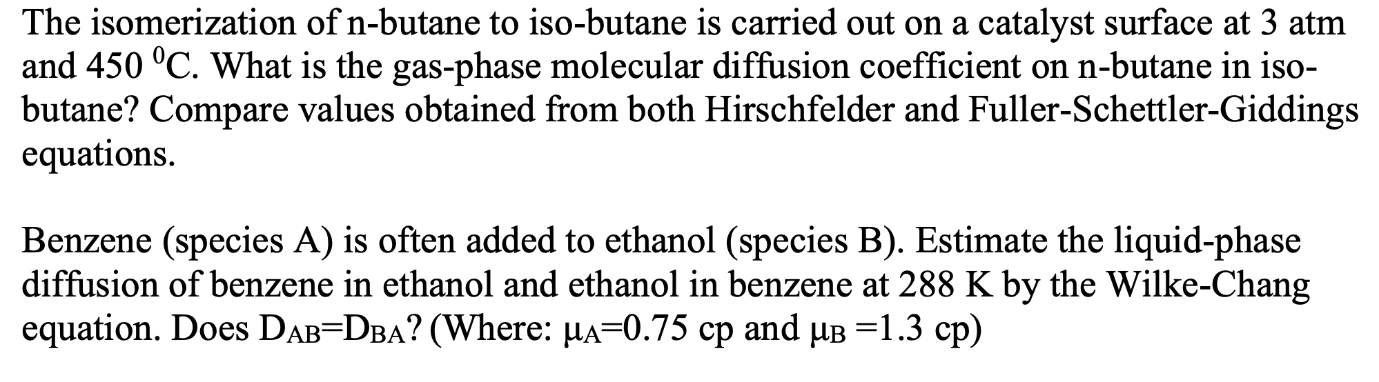 Solved The isomerization of n-butane to iso-butane is | Chegg.com