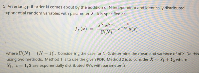 Solved An erlang pdf order N comes about by the addition of | Chegg.com