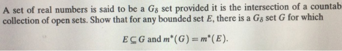 Solved A set of real numbers is said to be a G_delta set | Chegg.com