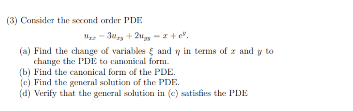 Solved (3) Consider the second order PDE Urr – 3ury + 2uyy = | Chegg.com