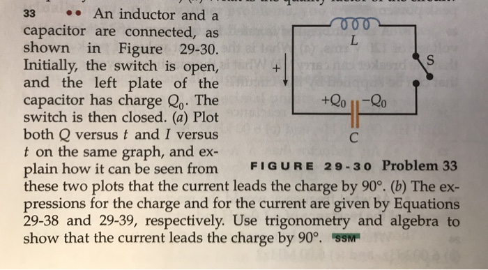 Solved 33 An inductor and a capacitor are connected, as | Chegg.com