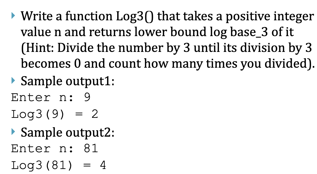 Solved Write a function log30 that takes a positive integer | Chegg.com Solved Write a function log30 that takes a positive integer | Chegg.com