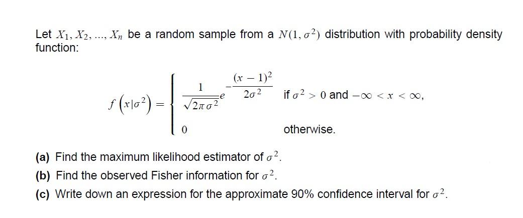 Solved Let X1, X2, function: Xn be a random sample from a | Chegg.com