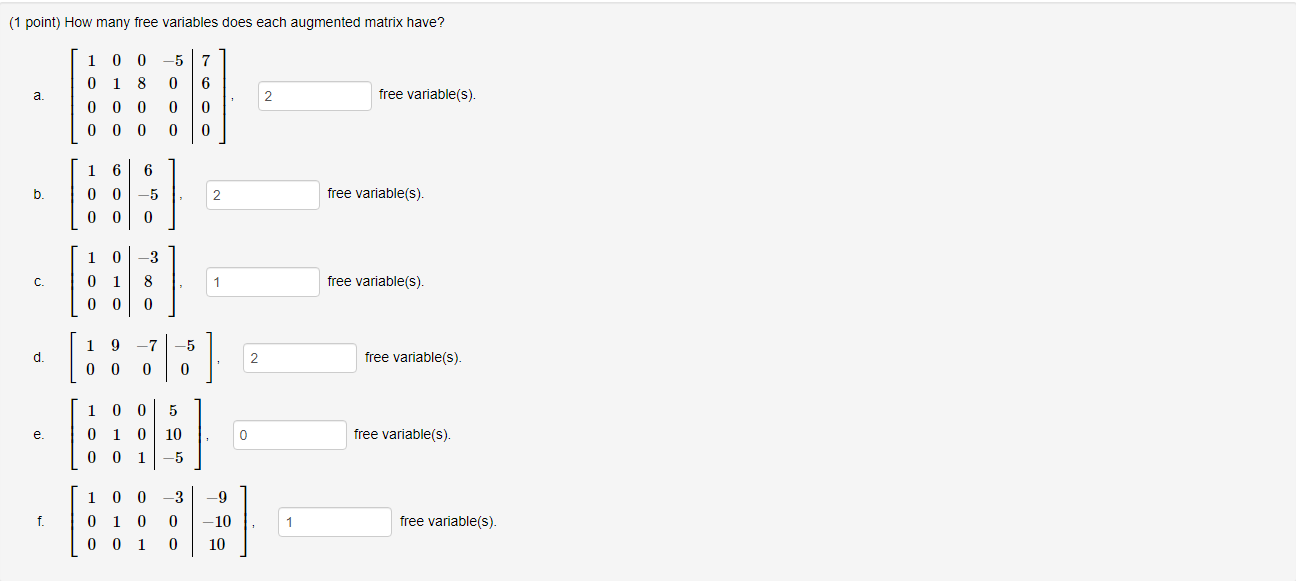 Solved (1 point) How many free variables does each augmented | Chegg.com