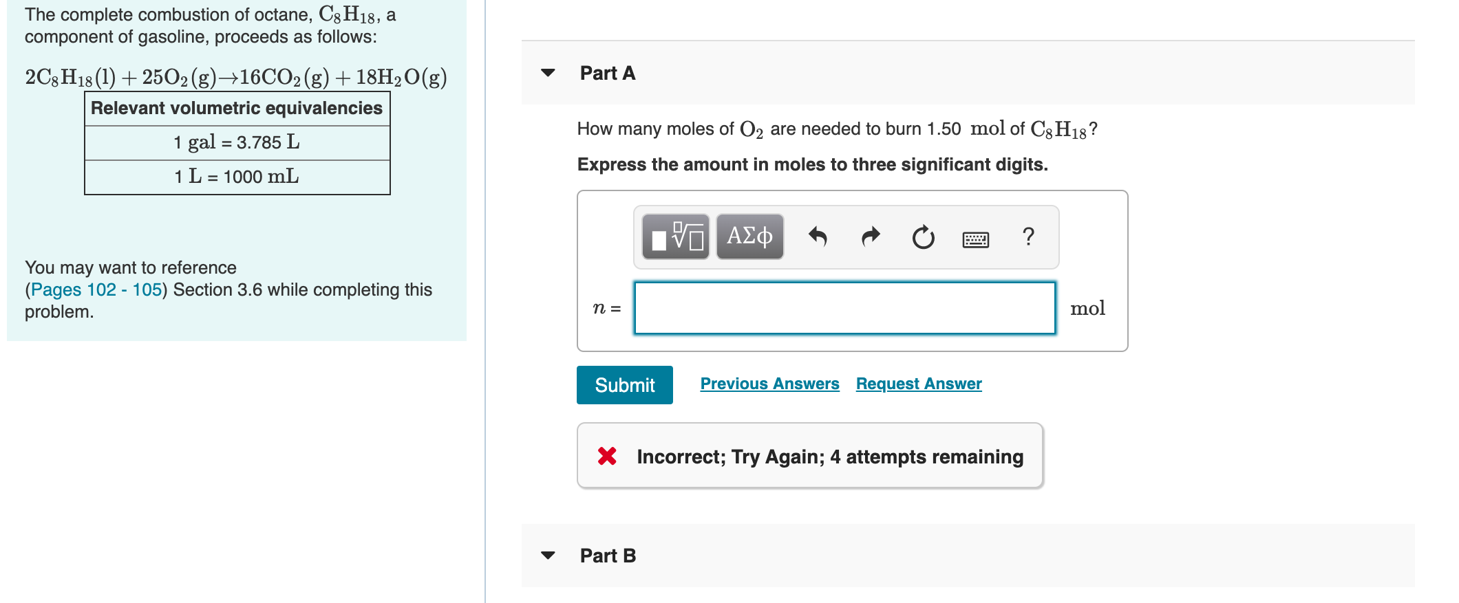 Solved The complete combustion of octane, C8H18, a component | Chegg.com