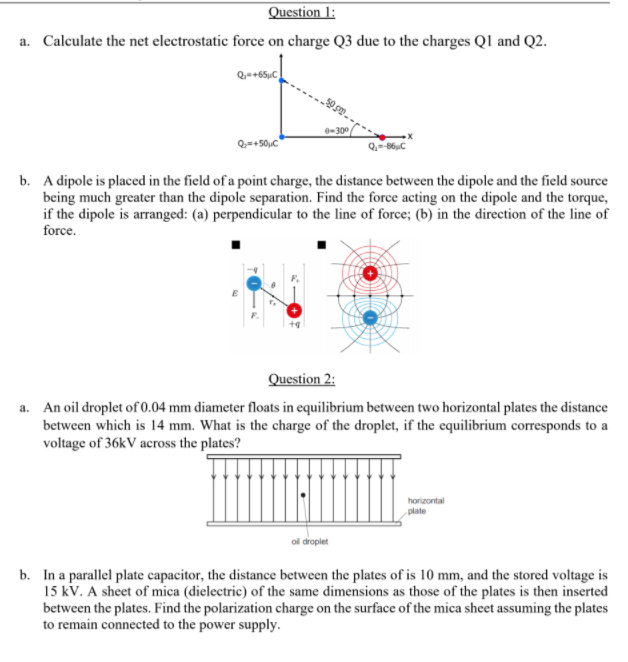 Solved Question 1: a. Calculate the net electrostatic force | Chegg.com