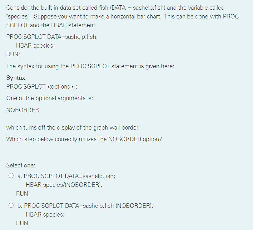 Solved Consider the built in data set called fish (DATA = | Chegg.com