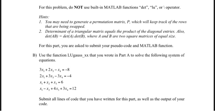 Solved Problem 2: A) Write a MATLAB function for solving the | Chegg.com