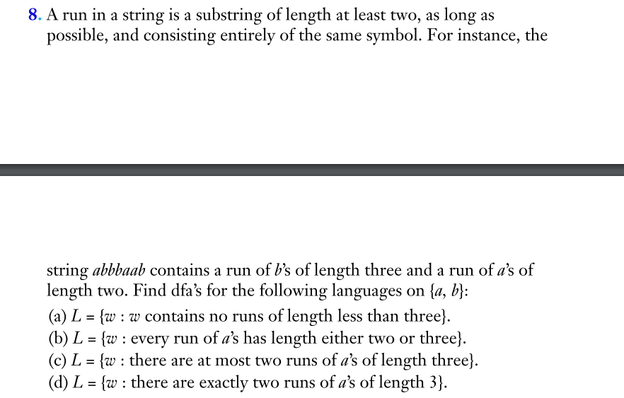 Solved 8. A run in a string is a substring of length at | Chegg.com