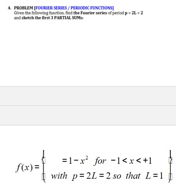Solved By An Expert Problem [fourier ﻿series ﻿periodic Functions]given