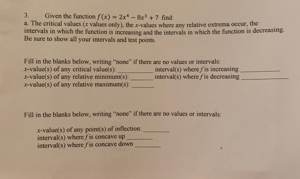 Solved 3. Given the function f(x) = 2x4 - 8x3 + 7 find: a. | Chegg.com