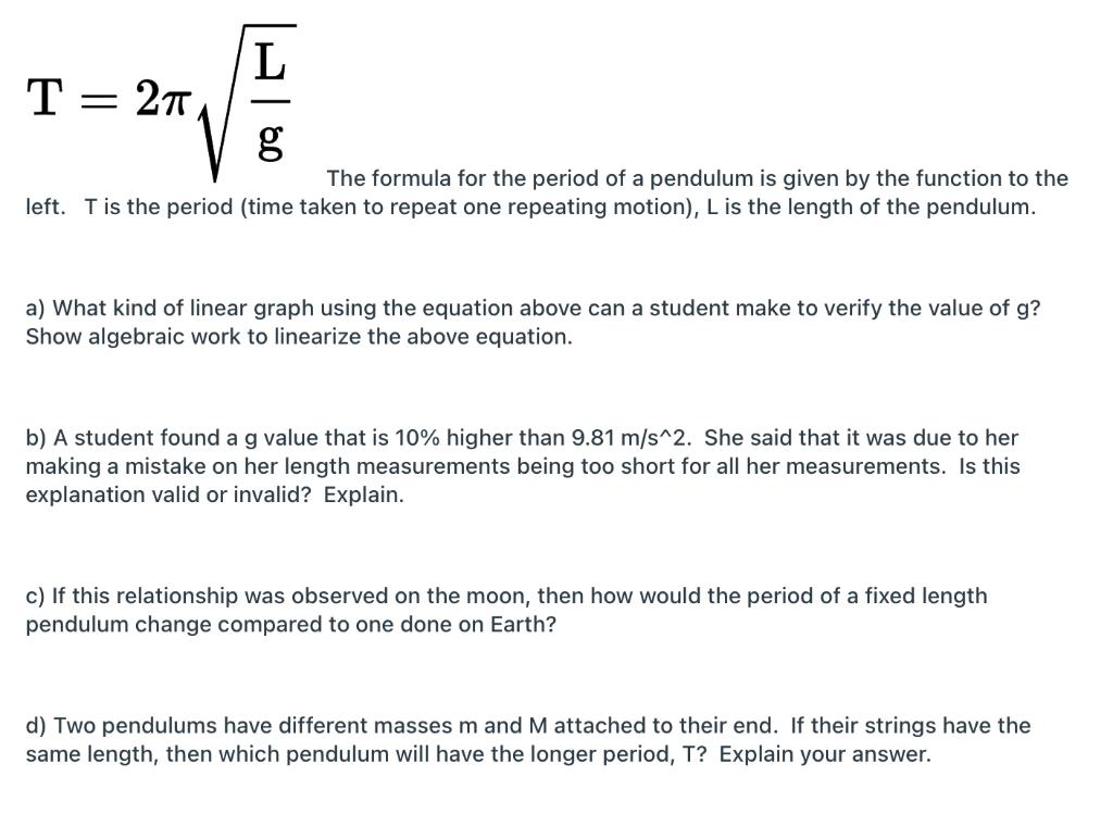 Solved L 1 T = 21 60 The formula for the period of a | Chegg.com